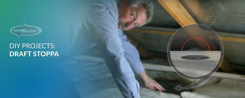 DIY Projects: Draft Stoppa | EcoMaster